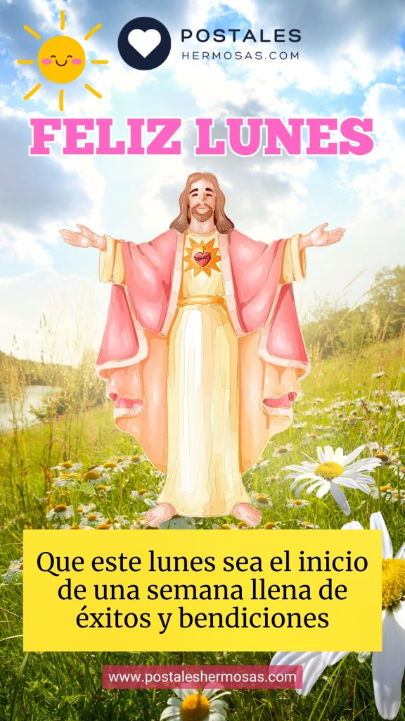 Imagenes de Feliz Lunes Buenos Dias Bendiciones Bonitas